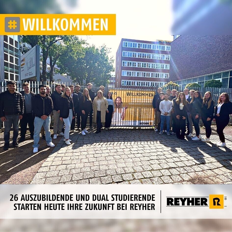 26 Auszubildende und dual Studierende starten heute ihre Zukunft bei REYHER - REYHER ...