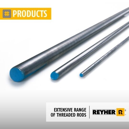 Extensive range of threaded rods - REYHER - Verbindungselemente und ...