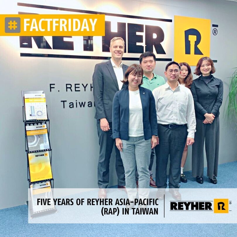Five years of REYHER Asia-Pacific (RAP) in Taiwan - REYHER - Verbindungselemente und ...